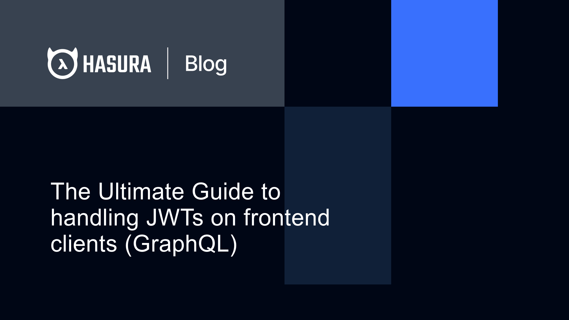 The Ultimate Guide to handling JWTs on frontend clients (GraphQL)
